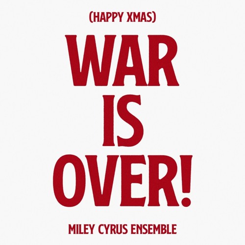 Stream Happy Xmas (War Is Over) by Miley Cyrus Ensemble | Listen online ...