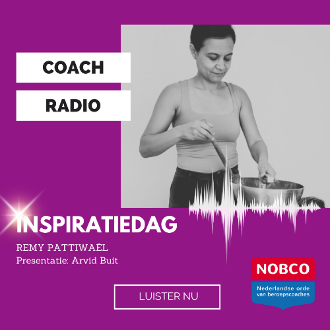Stream episode NOBCO Inspiratiedag 2025 - Remy Pattiwaël by Coach Radio ...