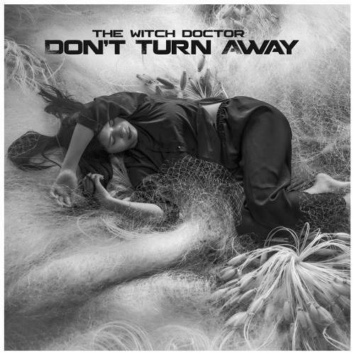 Stream The Witch Doctor - Don't Turn Away by The Witch Doctor/Spirit ...
