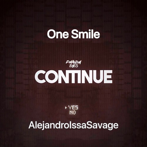 Stream Panda Eyes - One Smile Ft. Azuria Sky (AlejandroIssaSavage Remix ... Stream Panda Eyes - One Smile Ft. Azuria Sky (AlejandroIssaSavage Remix ...