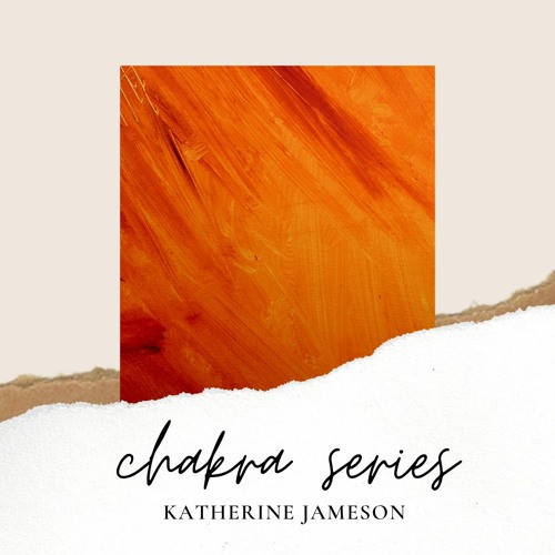 Stream Demo- Sacral Chakra Sound Healing - Katherine Jameson by Katie ...