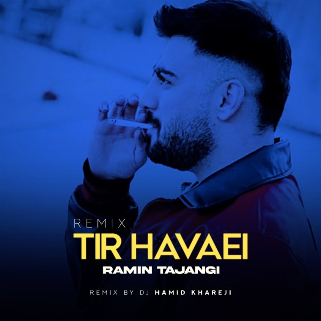 Stream Tir Havaei (Remix) by Ramin Tajangi | Listen online for free on ...