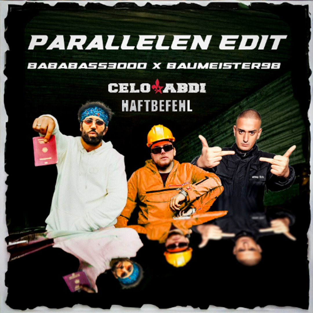 Stream Parallelen (Ft. Celo & Abdi, Haftbefehl) by BabaBass3000 | Listen online for free on ...