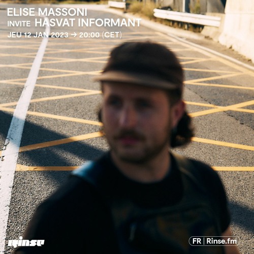 Stream Élise Massoni invite Hasvat Informant - 12 Janvier 2023 by Rinse ...