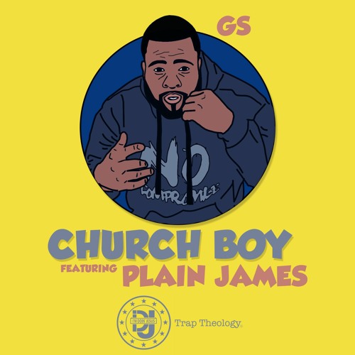 Stream GS - Church Boy Featuring Plain James by IM DOIN JESUS | Listen ...