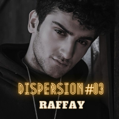Stream RAFFAY - DISPERSION#03 by DISPERSION | Listen online for free on ...