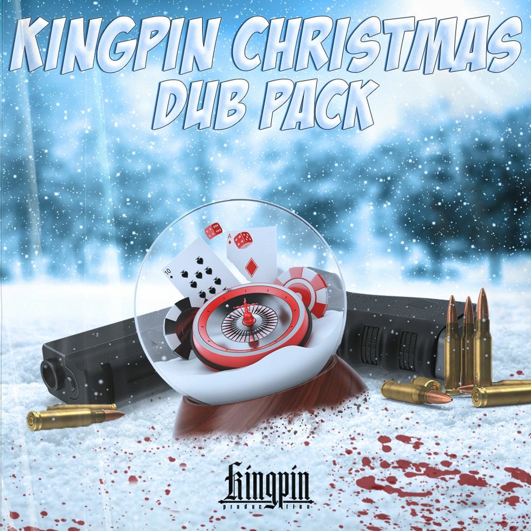 Stream Kingpin Production | Listen to KINGPIN CHRISTMAS DUB PACK [OUT NOW] playlist online for ...