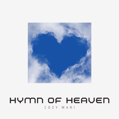 Stream Hymn Of Heaven Cover by Cozy_Mari_Offical | Listen online for ...