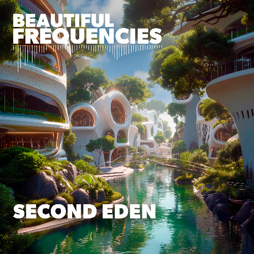 Stream Beautiful Frequencies | Listen to Second Eden playlist online ...