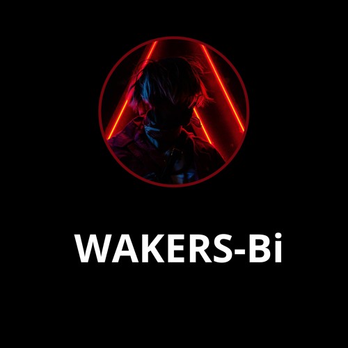 Stream WAKERS-bi by WAKERS OFFICIAL | Listen online for free on SoundCloud