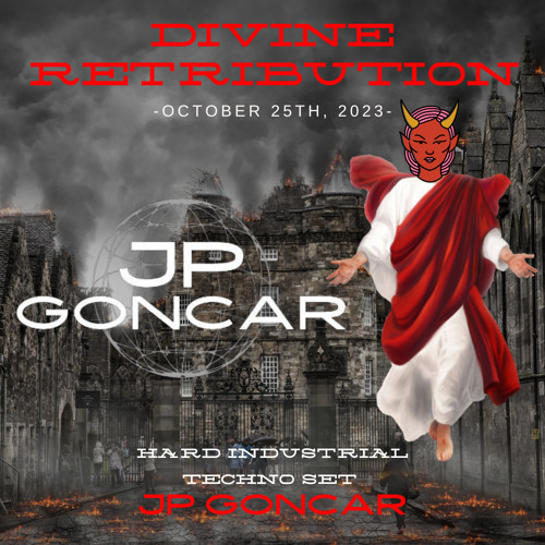 Stream DIVINE RETRIBUTION - OCTOBER 25TH, 2023 by JP GONCAR | Listen ...