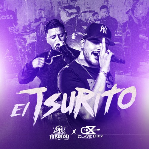Stream El Tsurito by Grupo Hibrido | Listen online for free on SoundCloud