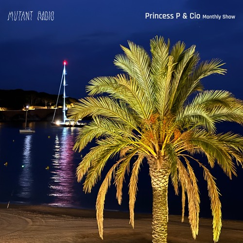 Stream Princess P Monthly Show [01.10.25] by Mutant Radio | Listen ...