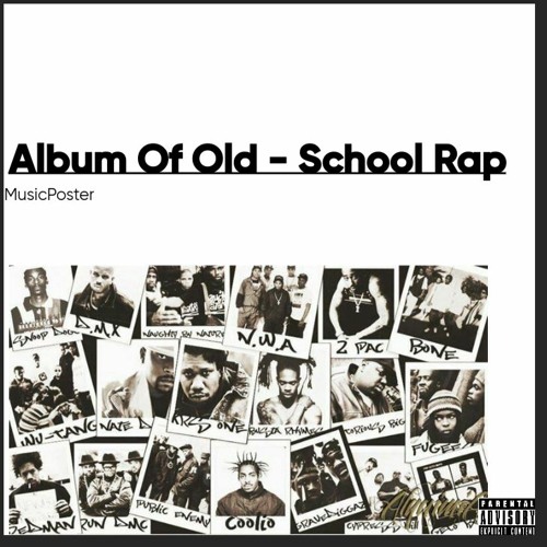 Stream MusicPoster | Listen to Album of Old - School Rap playlist ...