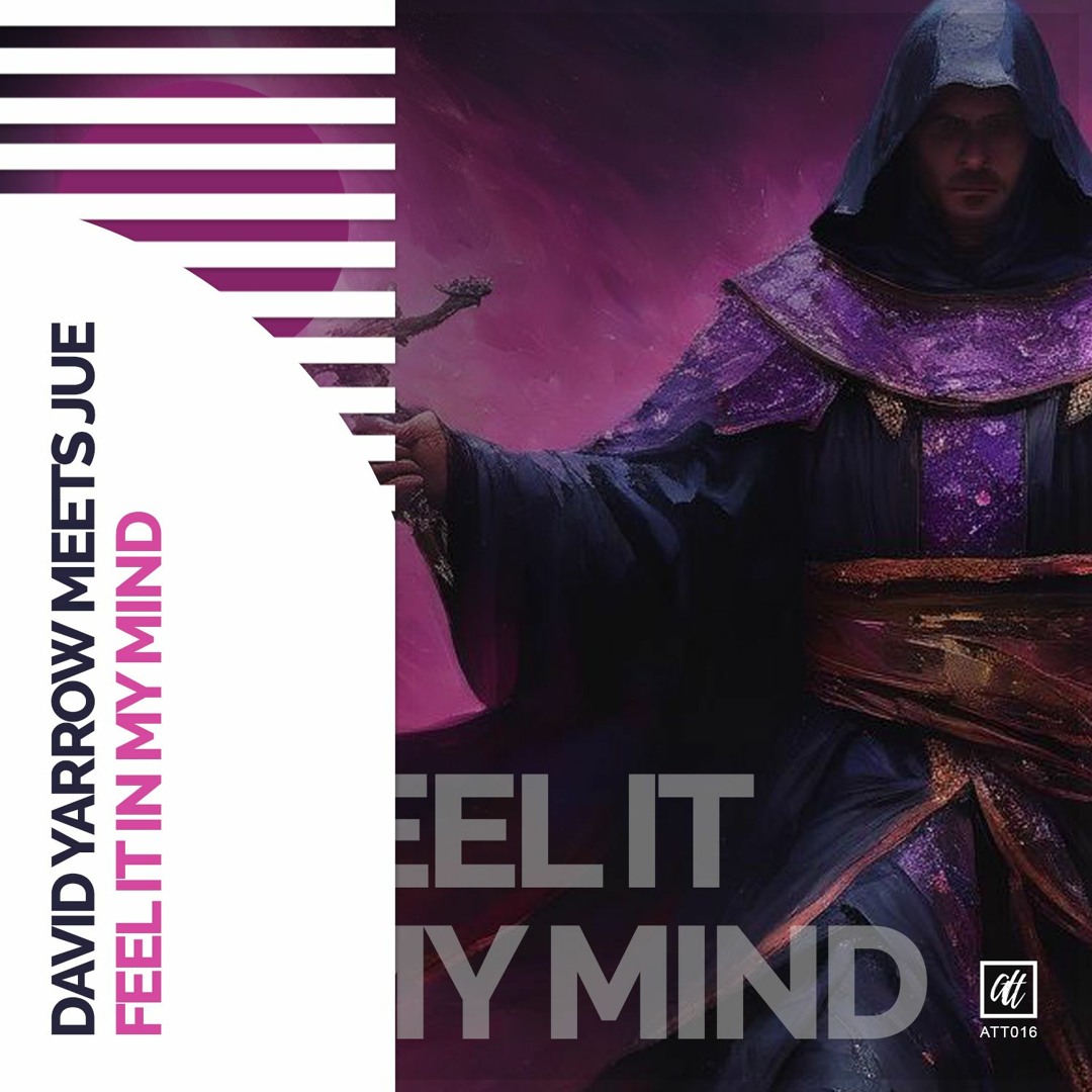Stream David Yarrow Meets Jue - Feel It In My Mind *OUT NOW* by Jue ...