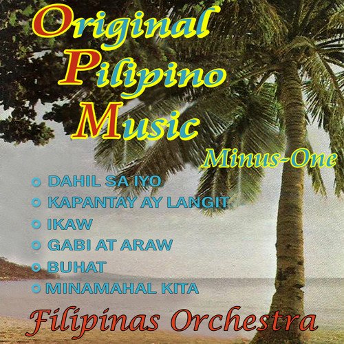 Stream Minamahal Kita (Minus One) by Filipinas Orchestra | Listen ...