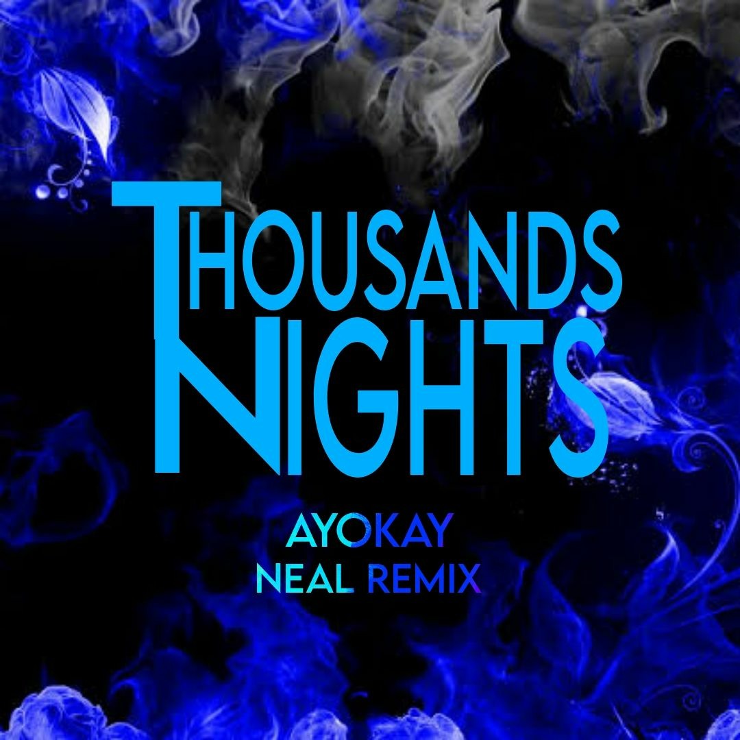 Stream AYOKAY - Thousand Nights [NEAL Remix] by NEAL | Listen online ...