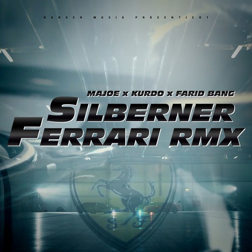 Stream Silberner Ferrari RMX (feat. Kurdo und Farid Bang) by Majoe ...