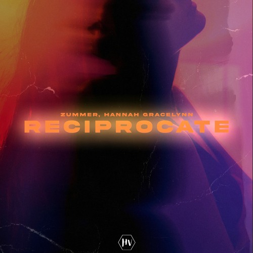 Stream Zummer, Hannah Gracelynn - Reciprocate by Hot Vibes | Listen ...