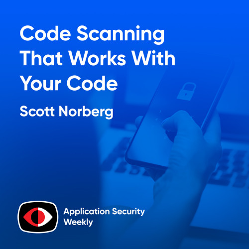 Stream Code Scanning That Works With Your Code - Scott Norberg - ASW ...