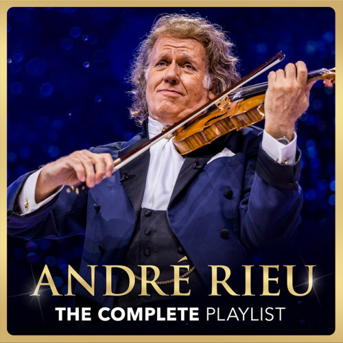 Stream Andre Rieu | Listen to André Rieu • Complete playlist online for ...