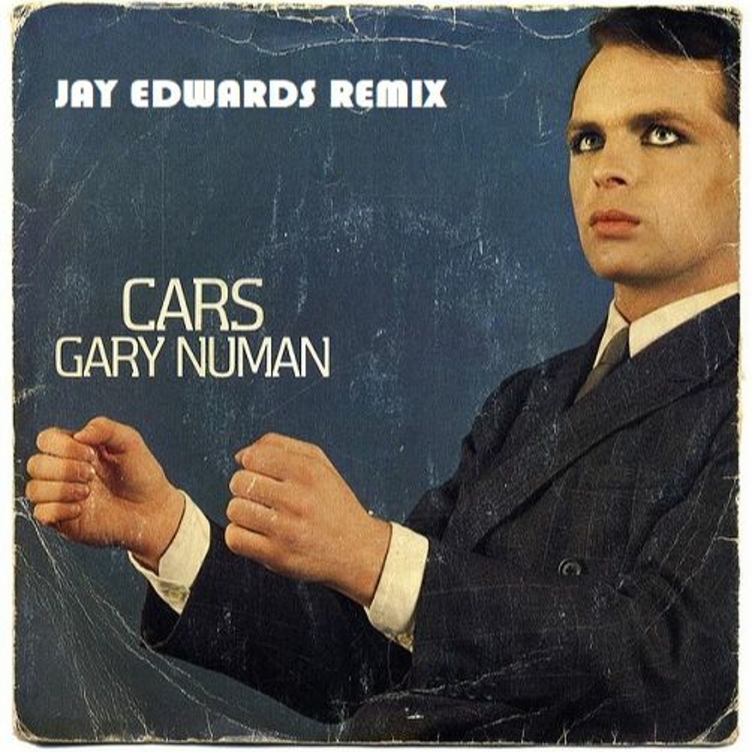 Stream Gary Numan - Cars (Jay Edwards Remix) by jay-edwards999 | Listen ...
