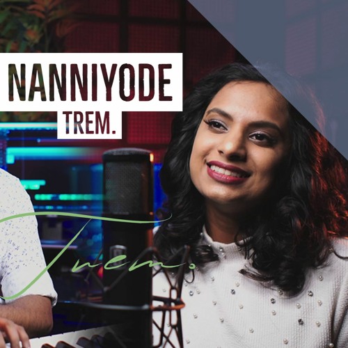 Stream Nanniyode | trem. by Taz James | Listen online for free on ...