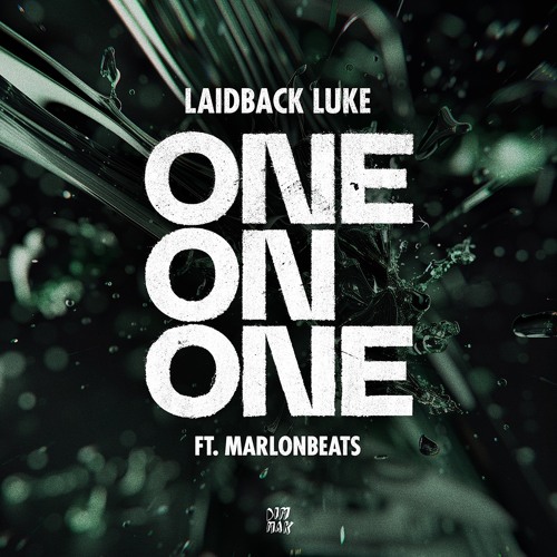 Stream Laidback Luke feat. MarlonBeats - "One on One" OUT NOW ON DIM ...