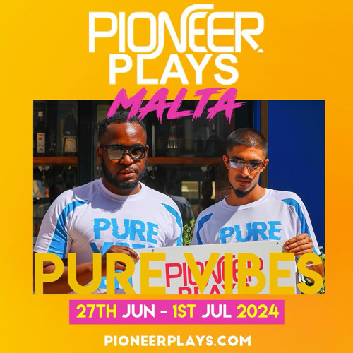 Stream Pure Vibes Ent - Live At Pioneer Plays 27.06.2024 - 01.07.2024 ...