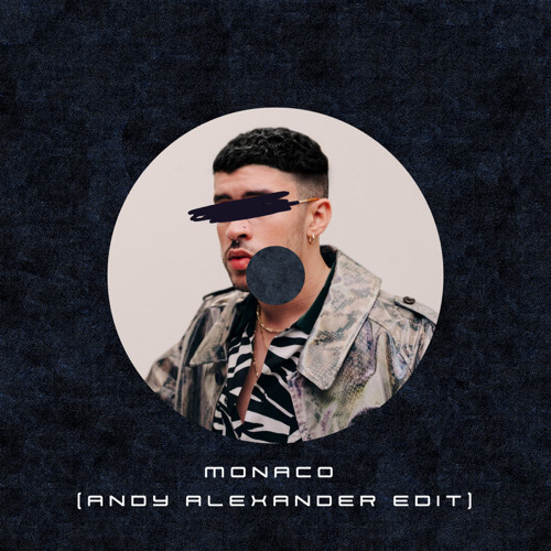 Stream MONACO ( Andy Alexander Edit) by Andy Alexander | Listen online ...