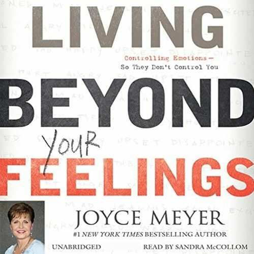 Stream episode Free E-Book Living Beyond Your Feelings: Controlling ...