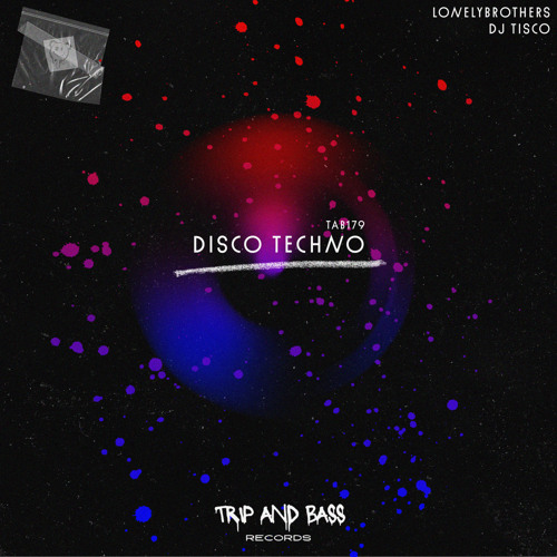 Stream Disco Techno (Extended Mix) by TRIP AND BASS Records | Listen ...