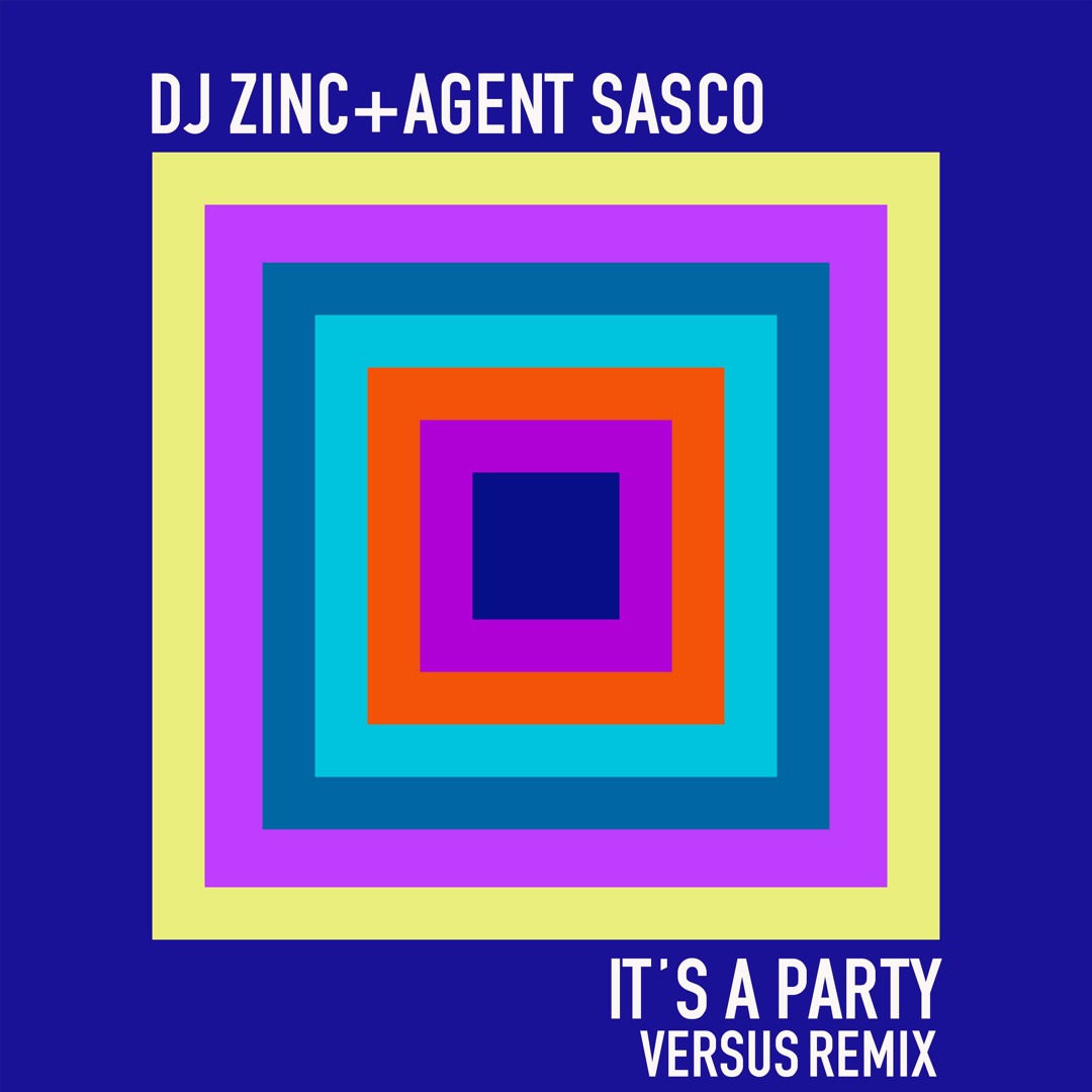 Stream DJ Zinc X Agent Sasco - It's A Party (Versus Remix) by BINGO ...