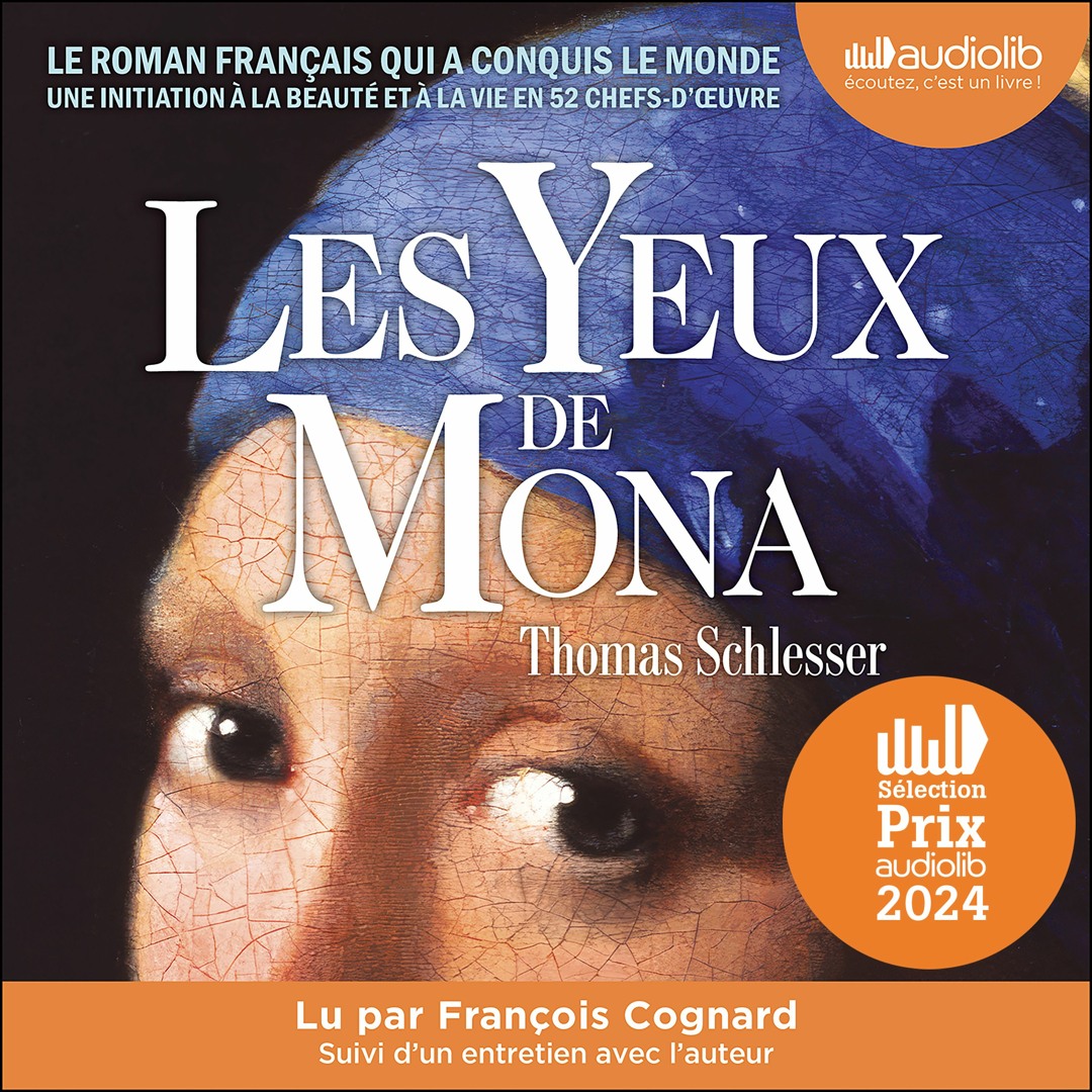 Stream « Les Yeux de Mona » de Thomas Schlesser lu par François Cognard ...
