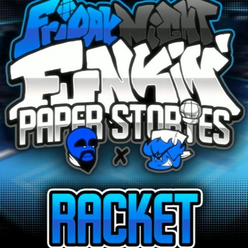 Stream RACKET [ Paper Edition ] - FNF Paper Stories [ OST ] by DanieBoi ...