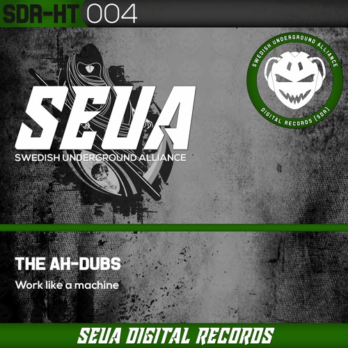 Stream SEUA Digital Records | Listen to The Ah-Dubs - Work like a ...
