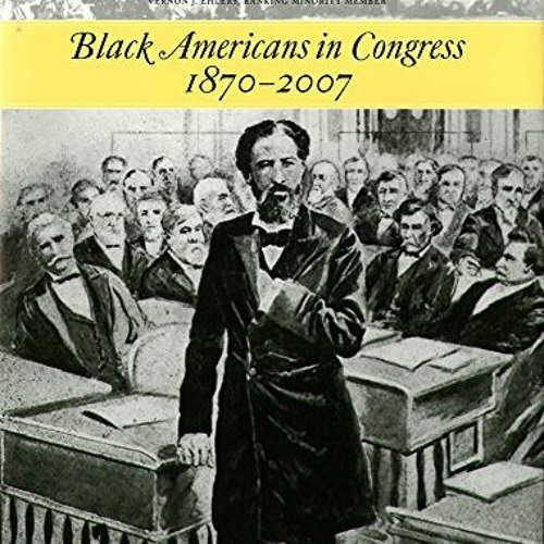 Stream View PDF Black Americans in Congress, 1870-2007 by Matthew ...
