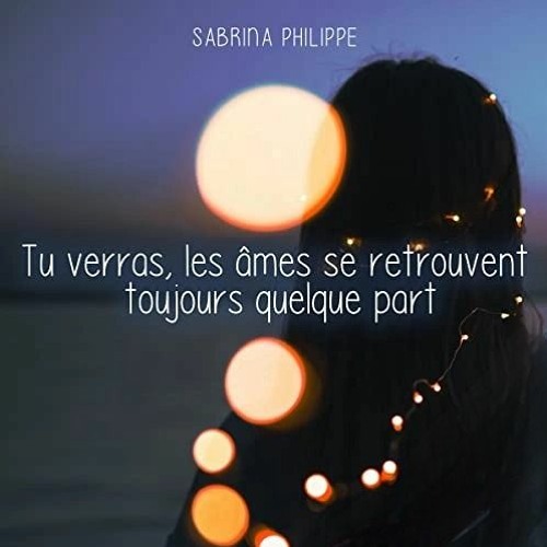 Stream Livre Audio Gratuit 🎧 : Tu Verras, Les Âmes Se Retrouvent ...