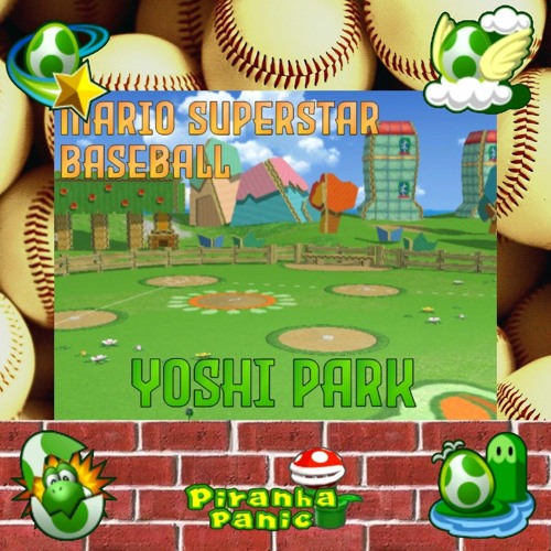 Stream Yoshi Park / Piranha Panic (Mario Superstar Baseball) by Piranha ...