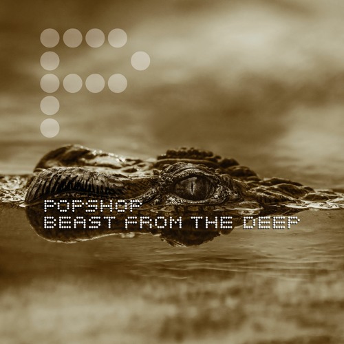 Stream Beast From The Deep by Popshop | Listen online for free on ...
