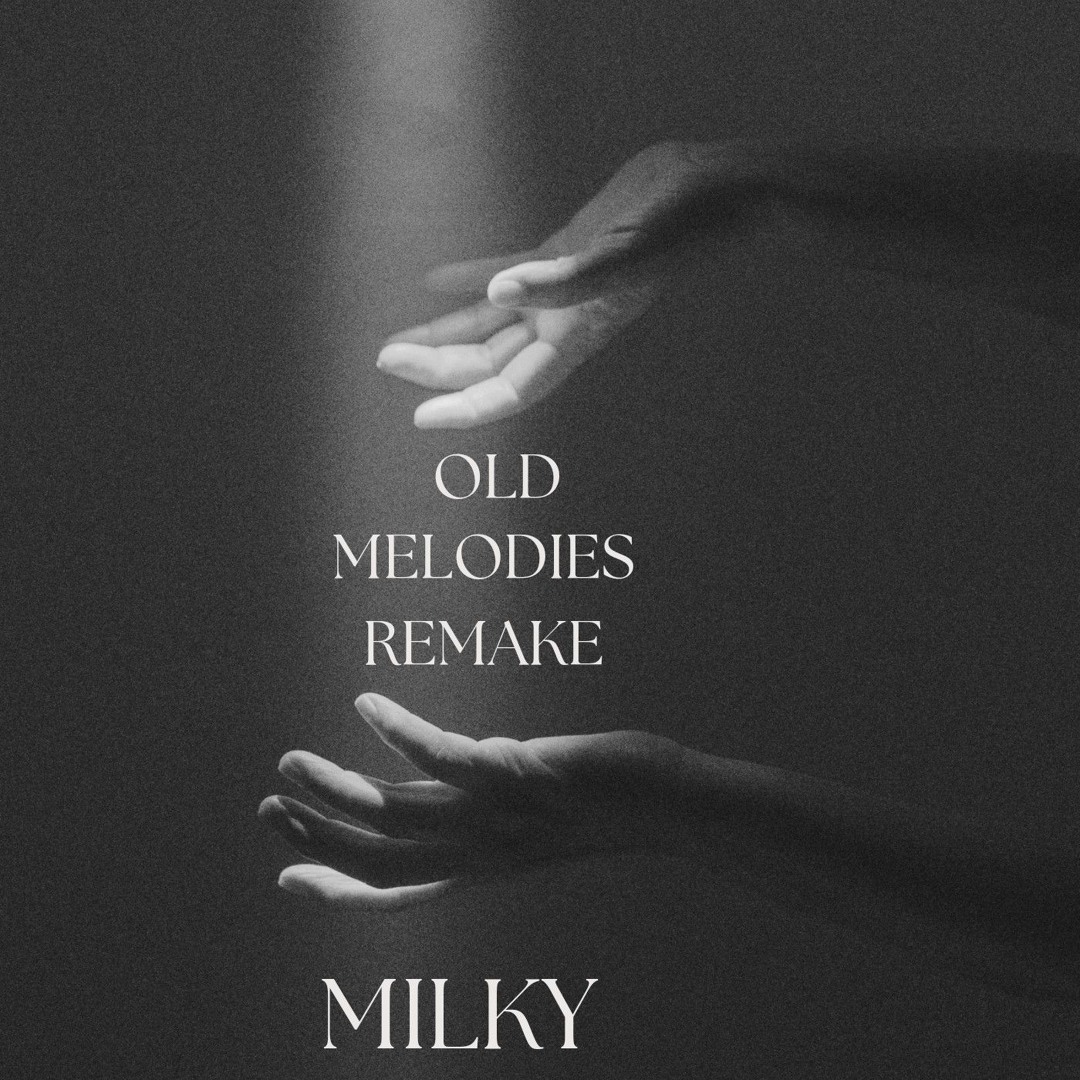Stream MILKY - OLD MELODIES REMAKE by MILKY | Listen online for free on ...