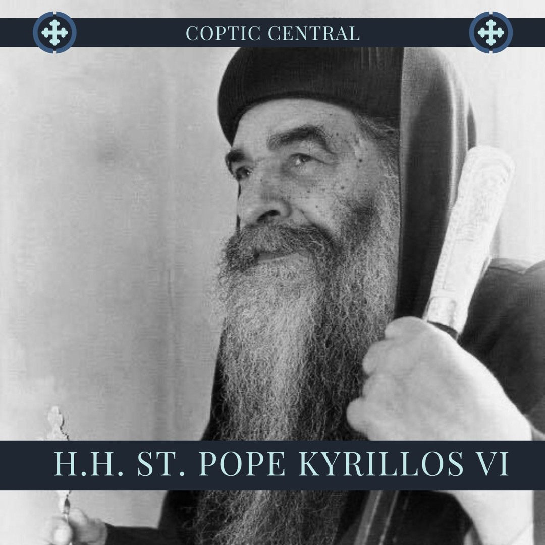 Stream Coptic Central | Listen to H.H. St. Pope Kyrillos VI playlist ...