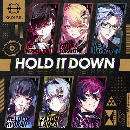 Stream XSOLEIL - HOLD IT DOWN by NIJISANJI EN Music | Listen online for ... Stream XSOLEIL - HOLD IT DOWN by NIJISANJI EN Music | Listen online for ...