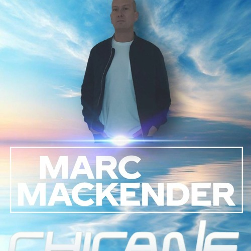 Stream Marc Mackender Presents Chicane Edition Two by Marc Mackender ...