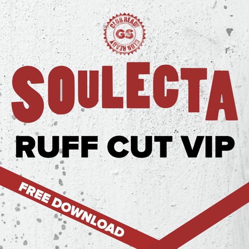 Listen to Soulecta - Ruff Cut VIP (FREE DOWNLOAD) by Garage Shared in ...
