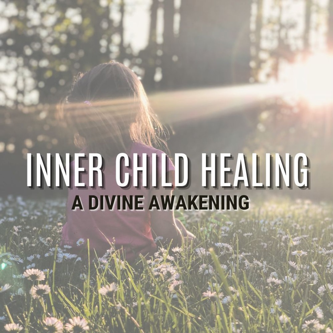 Stream episode A Divine Awakening: Inner Child Healing Workshop by ...