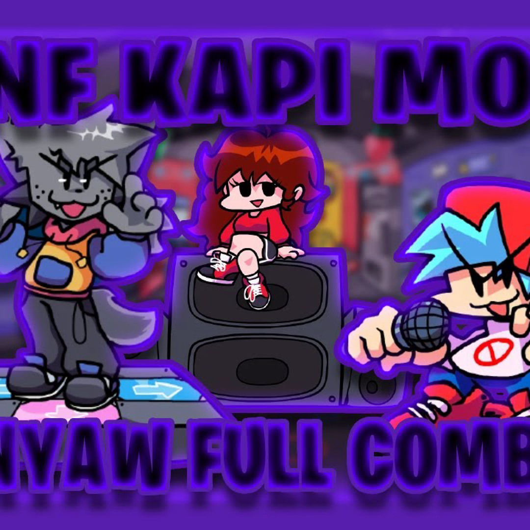 Stream FNF KAPI MOD (NYAW FULL COMBO) | Friday Night Funkin' Kapi Mod ...