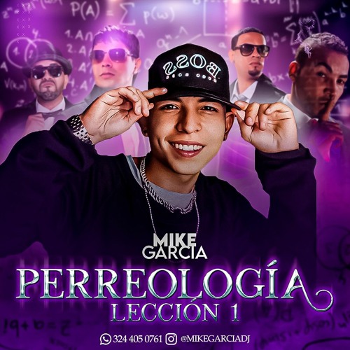 Stream PERREOLOGÍA LECCIÓN 1 by Mike Garcia DJ | Listen online for free ...