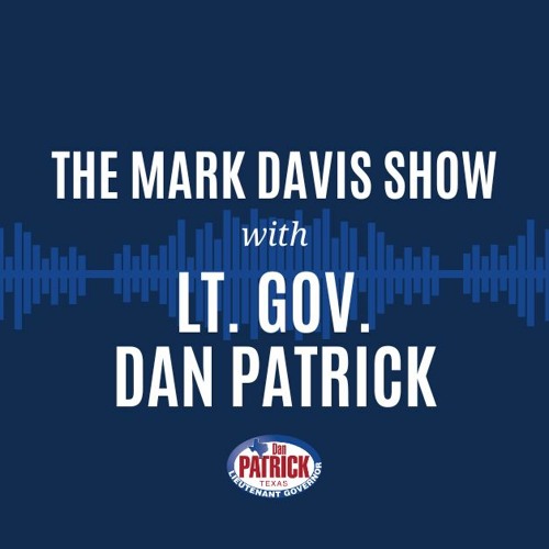 Stream The Mark Davis Show | September 18, 2023 by Lt. Governor Dan ...