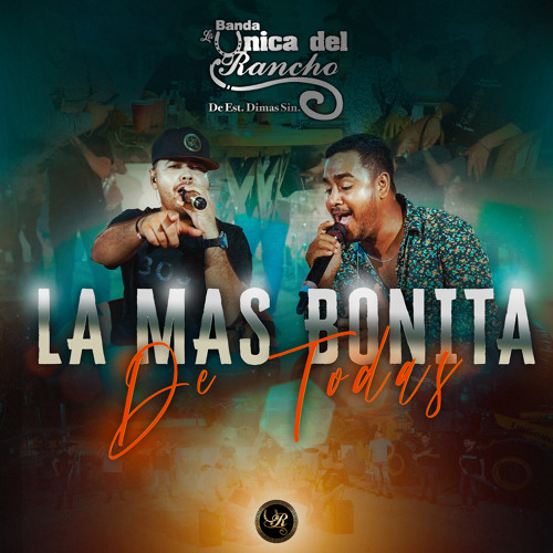 Stream La Mas Bonita De Todas by Banda La Única Del Rancho | Listen ... Stream La Mas Bonita De Todas by Banda La Única Del Rancho | Listen ...